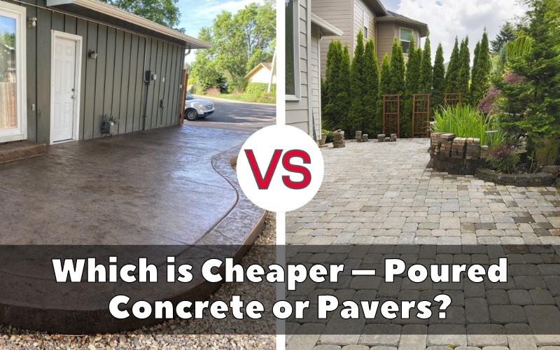 Which is Cheaper – Poured Concrete or Pavers? - Backyard Advisor